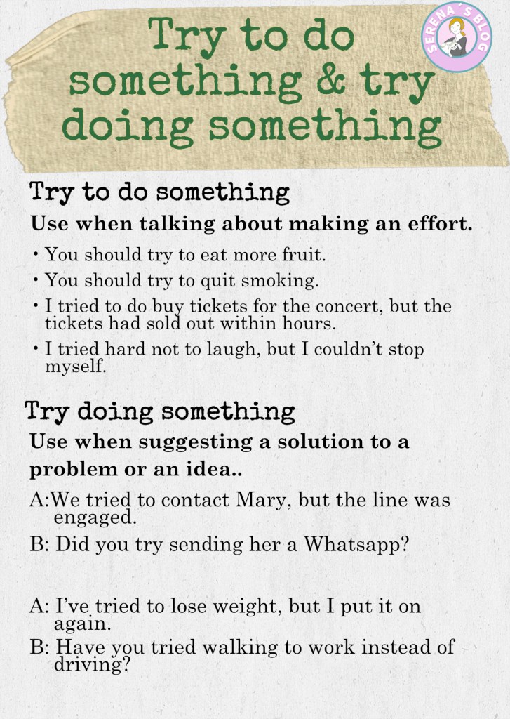 B2 Try to do something or try doing something - Serena's blog